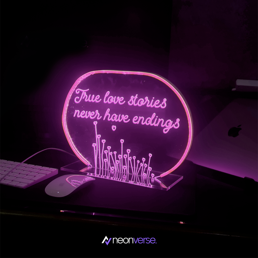True stories never have ending Neon Night Light – Neonverse